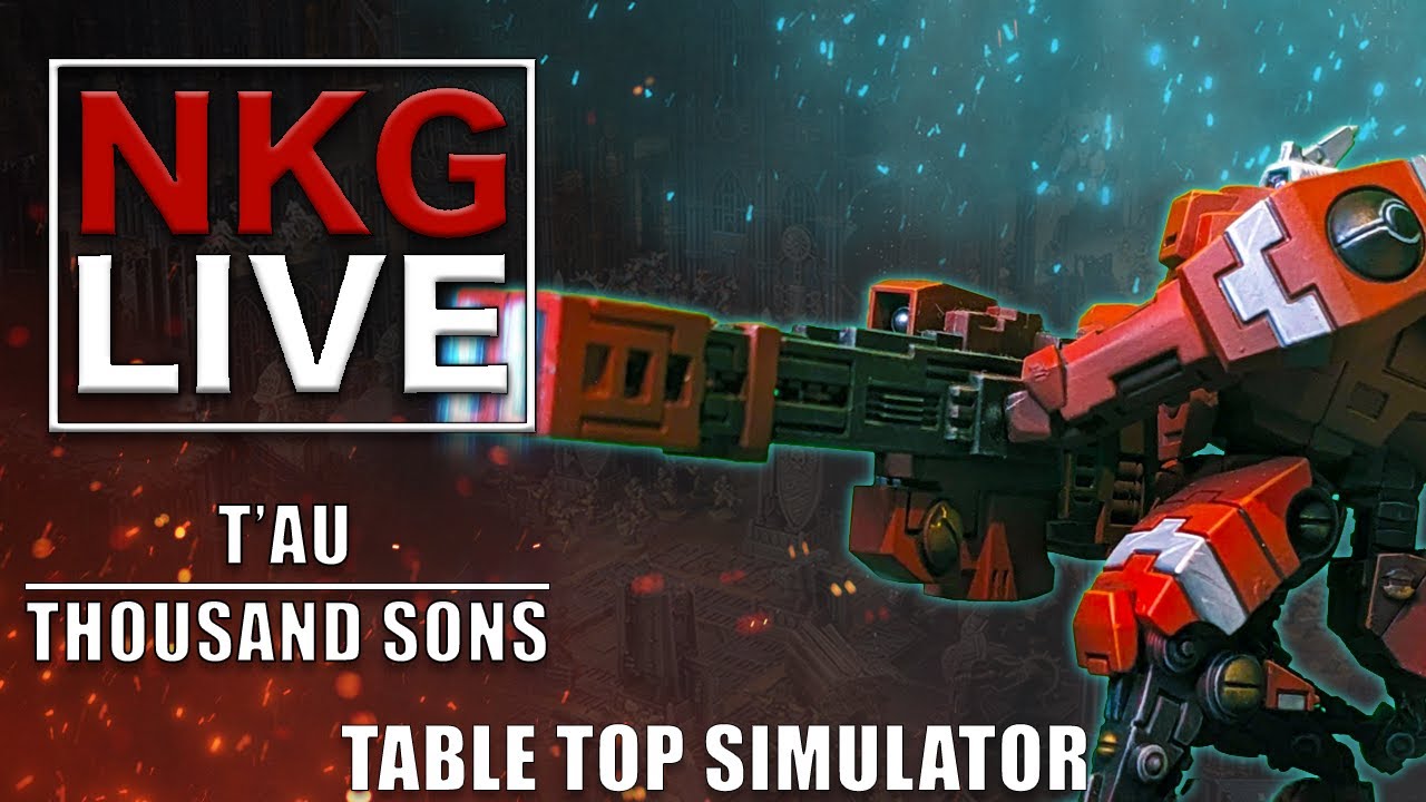 T'au vs Thousand Sons - Warhammer 40K Battle Report TTS | NKG Live ...