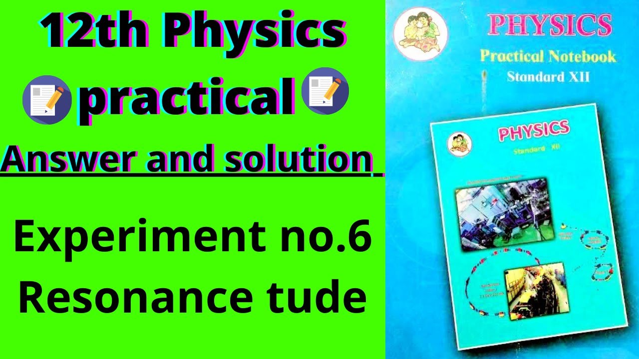 Experiment no.6 Resonance tube |12th physics practical book solved| Answer and solution with MCQ ...