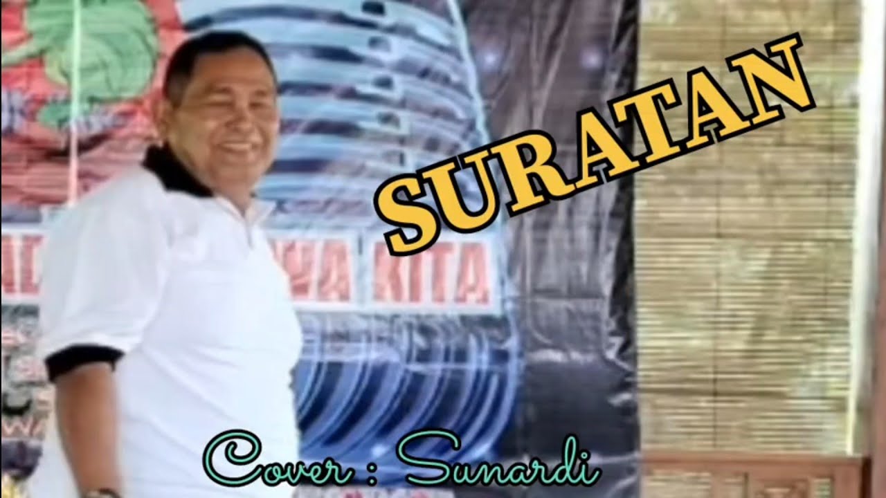 SURATAN _ Cover : Sunardi - YouTube