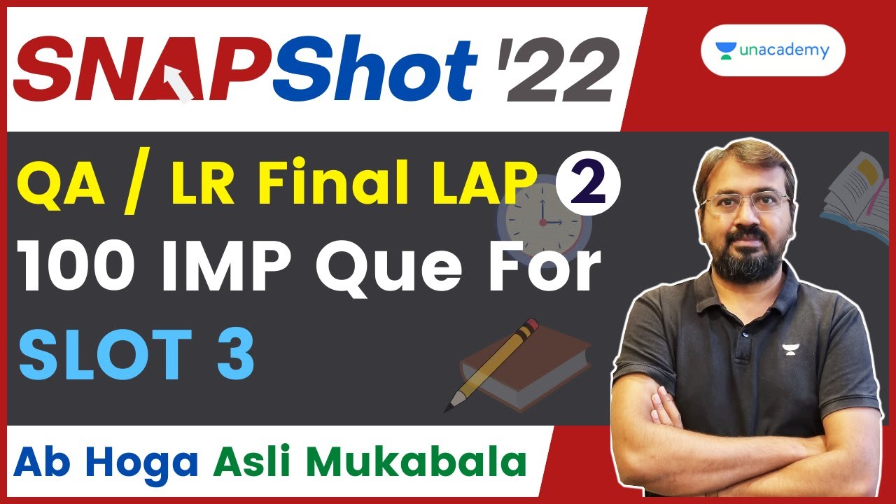 SNAP 2022 | Final Lap | Quant / LR - 100 Most IMP Que | Part 2 | Ronak ...