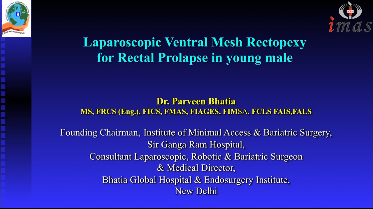 Laparoscopic Ventral Mesh Rectopexy for Rectal Prolapse in young male ...