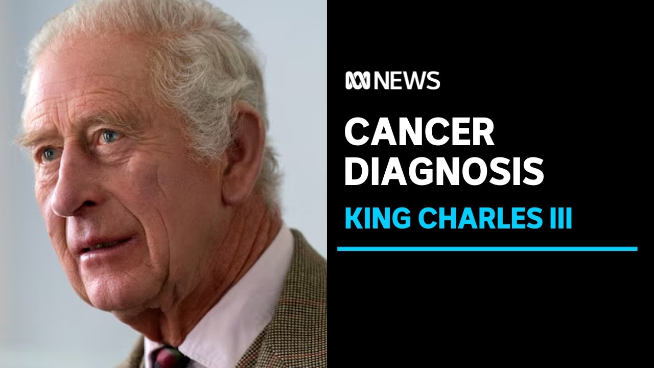 King Charles III diagnosed with cancer | ABC News - YouTube