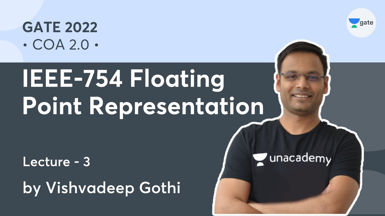 IEEE-754 Floating Point Representation | L 3 | COA 2.0 | GATE 2022 # ...