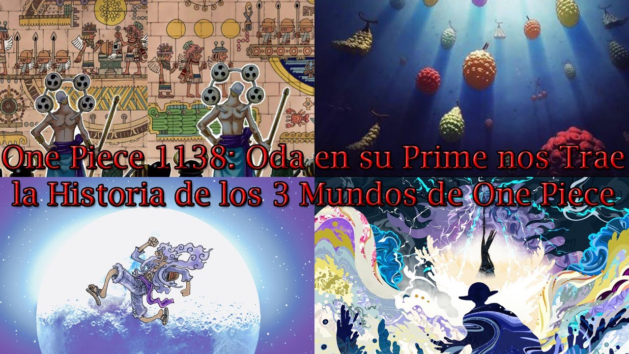 One Piece 1138: Oda en su Prime nos Trae la Historia de los 3 Mundos de ...
