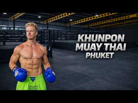 I Trained at Khunpon Muay Thai in Phuket (Full Vlog)