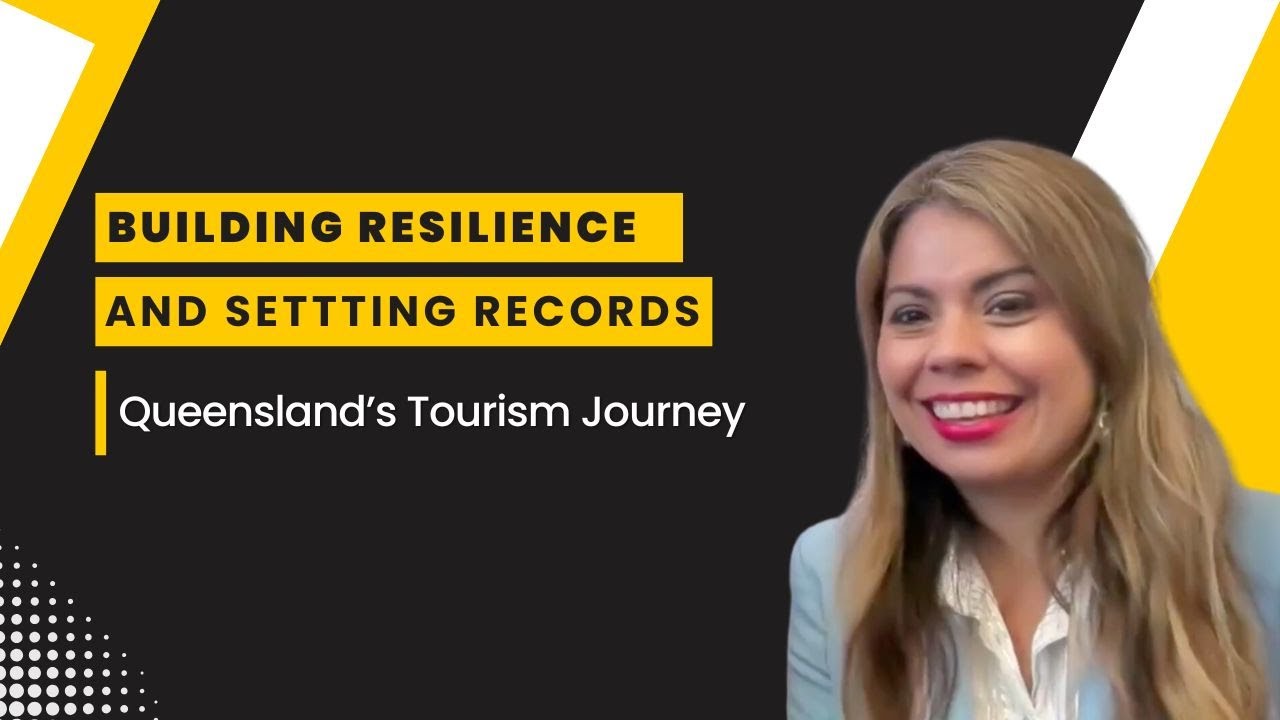 Building Resilience and Setting Records: Queensland's Tourism Journey ...
