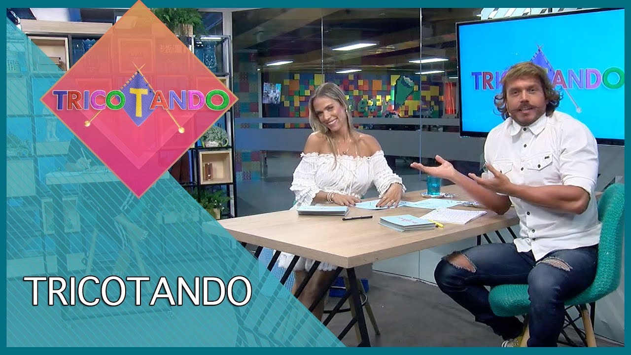 Tricotando ( 13/02/19 ) | Completo - YouTube