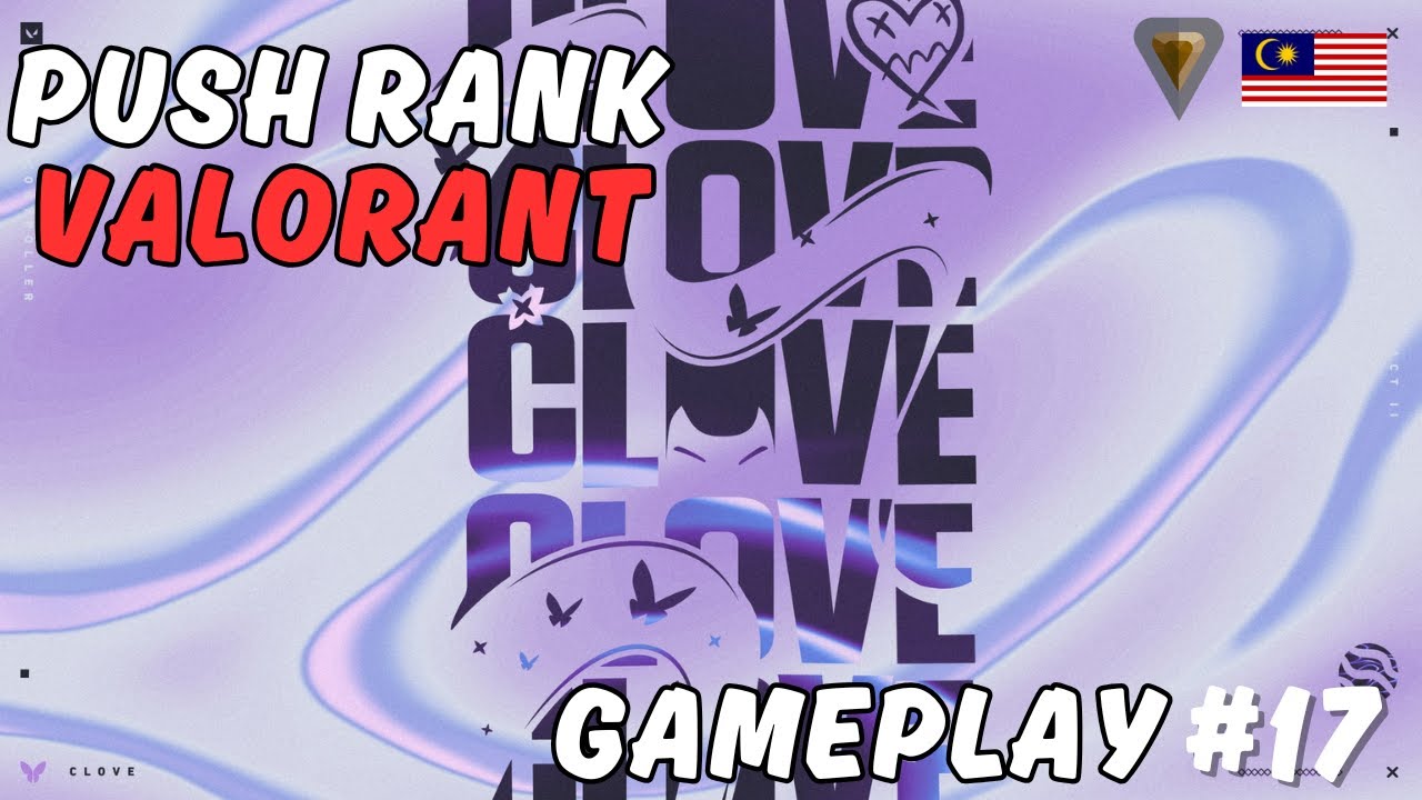 "Refreshing!"-Clove (NEWBIE).... VALORANT #17 - YouTube