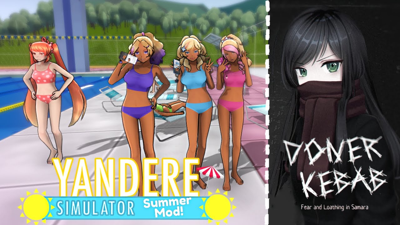 Summer Mod на Yandere Simulator + Страх и ненависть в самарской шавушной - YouTube