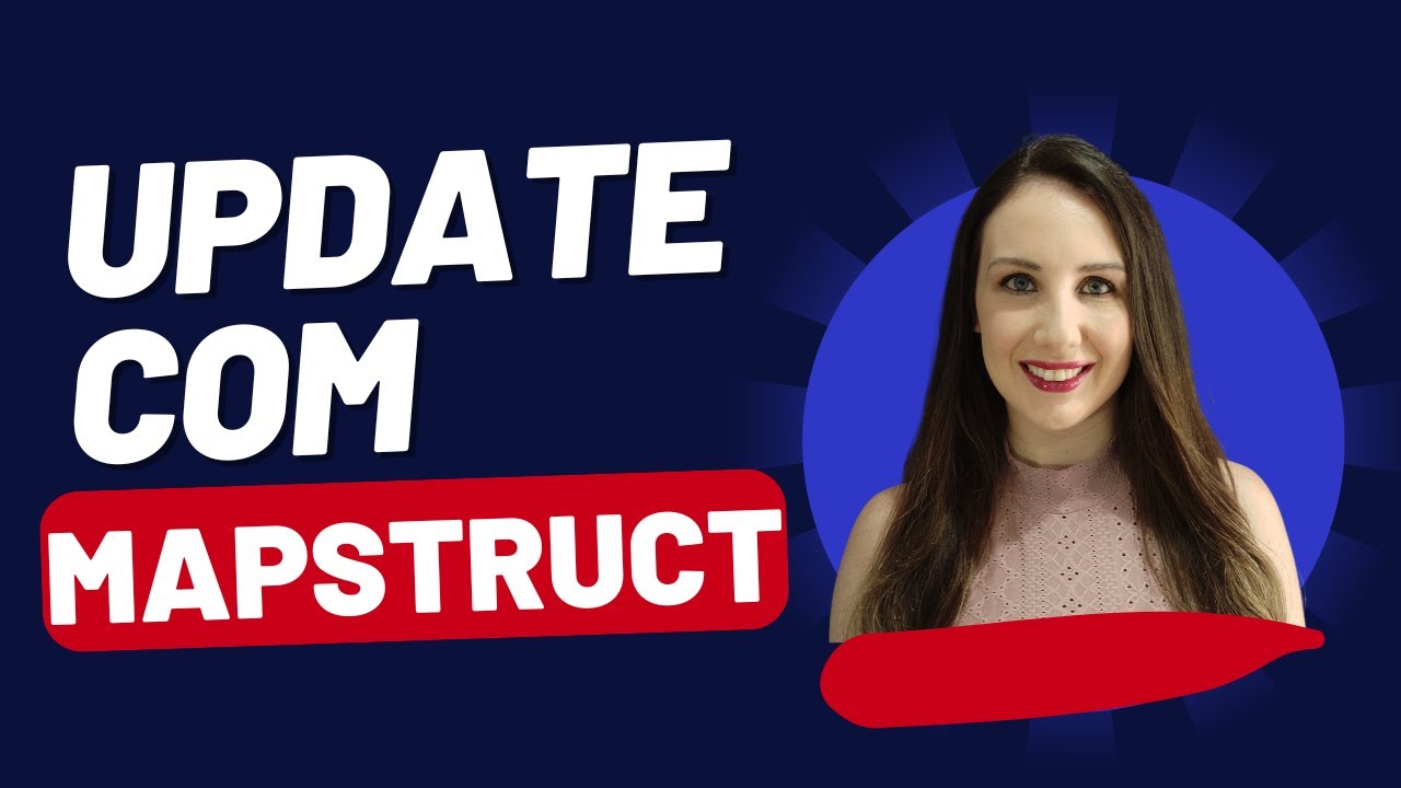 Como criar método Update em Java usando Mapstruct - YouTube