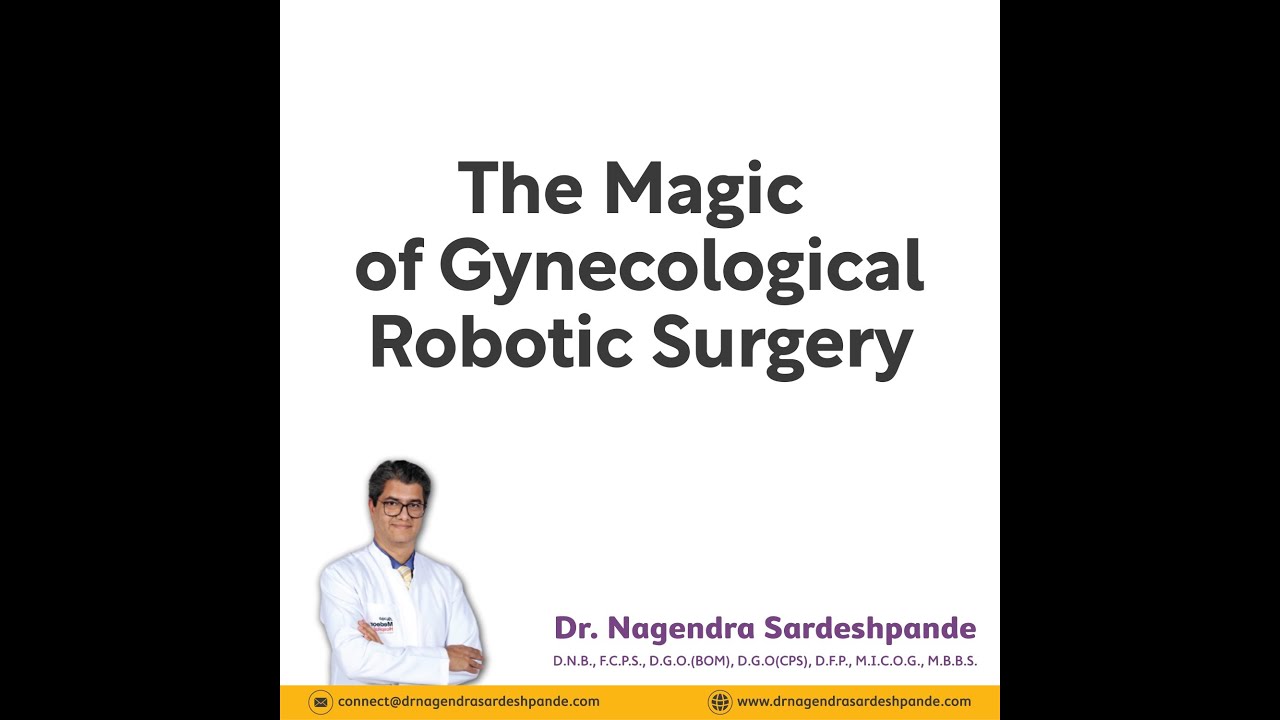 The Magic of Gynecological Robotic Surgery | Educational Purpose Only ...