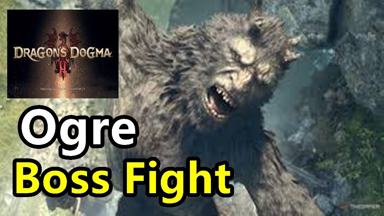 Dragon's Dogma 2 - Ogre Boss Fight - YouTube