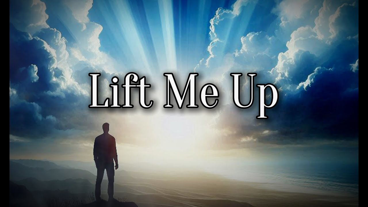 Lift Me Up - Lyric Video - YouTube