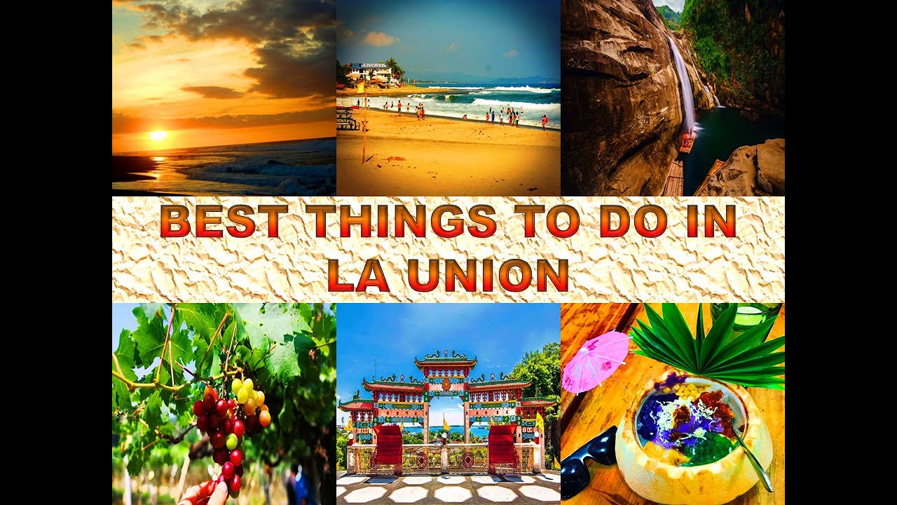 THE BEST THINGS TO DO IN THE PROVINCE OF LA UNION - YouTube