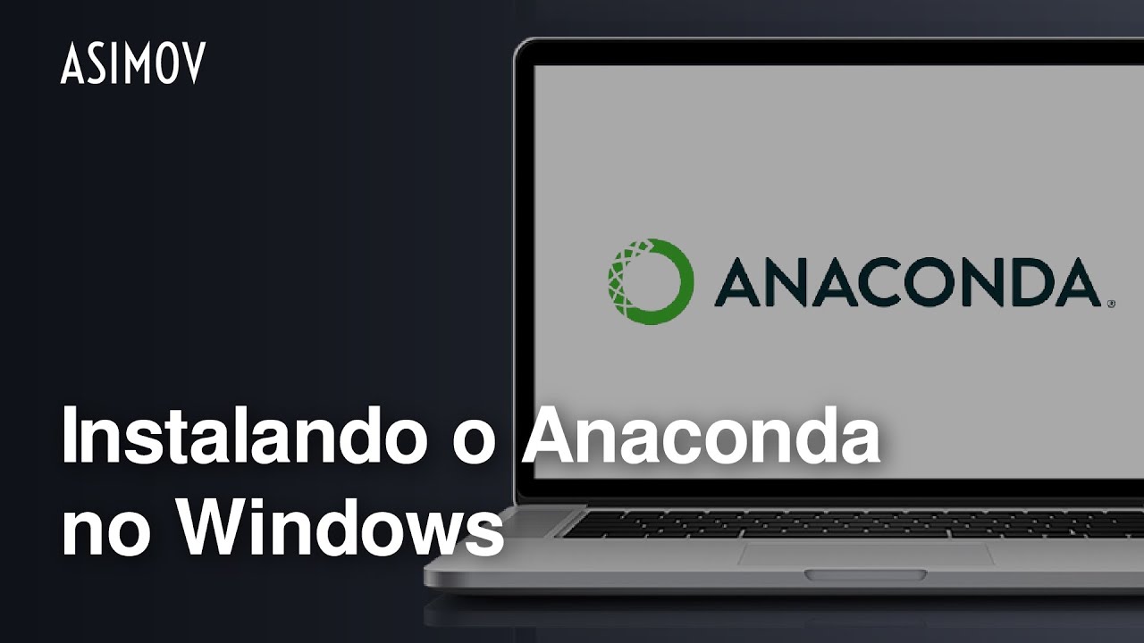 Como instalar o Anaconda no Windows - YouTube