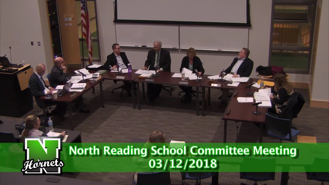 North Reading School Committee Meeting 3/12/18 - YouTube