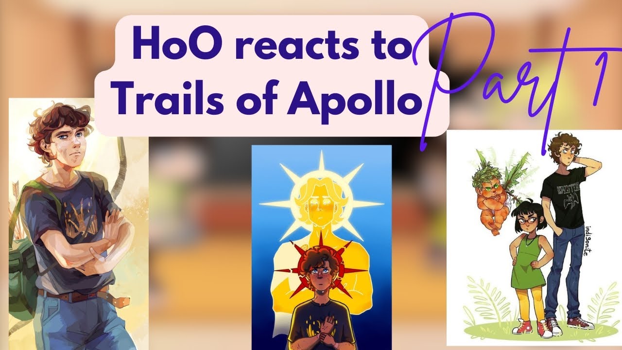 HoO(+Lester/Apollo) reacts to Trials of Apollo/Part 1/? /PJO/HoO/ToA/GC ...