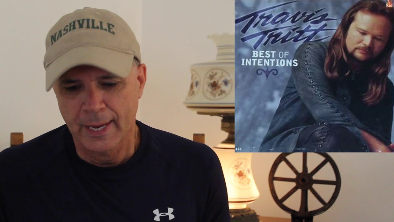 Travis Tritt -- Best Of Intentions [REACTION/RATING] - YouTube