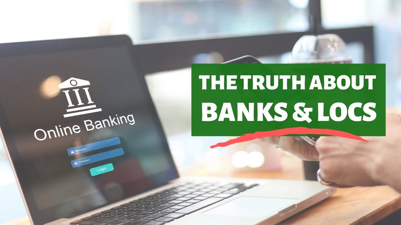 Don't Let Banks Trick You When Getting a LOC - YouTube