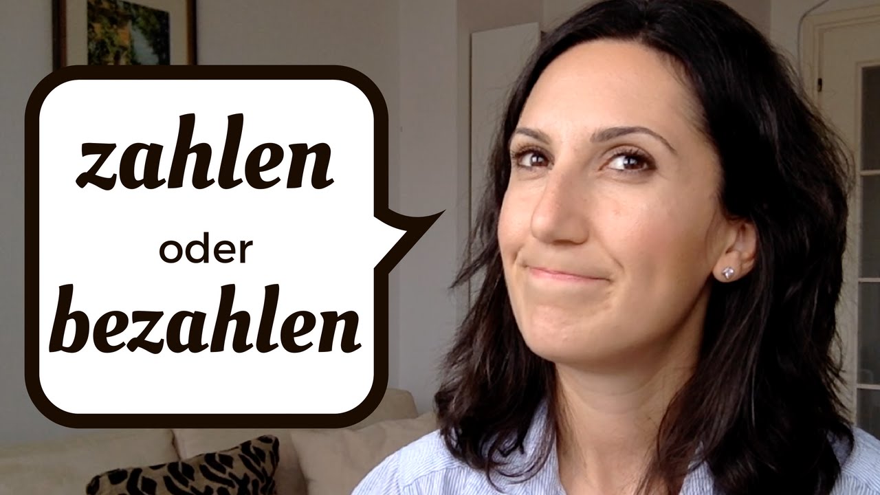 zahlen / bezahlen: Was ist der Unterschied? - YouTube