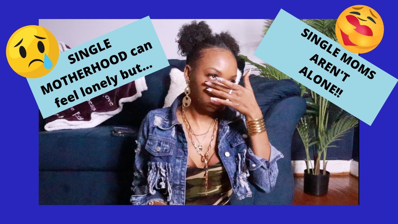 SINGLE MOTHERHOOD CAN FEEL LONELY BUT SINGLE MOMS ARE NOT ALONE ...