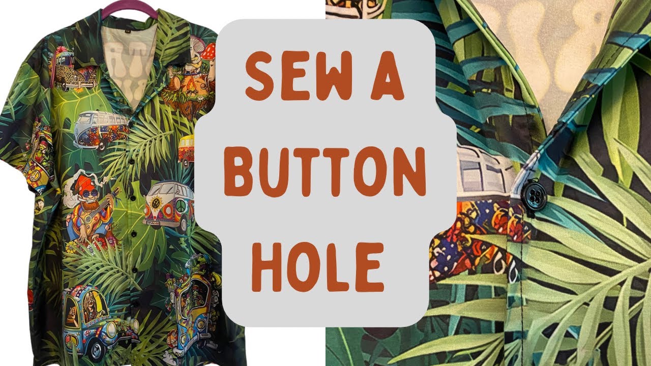 How to sew a button hole and add a button to a shirt - YouTube