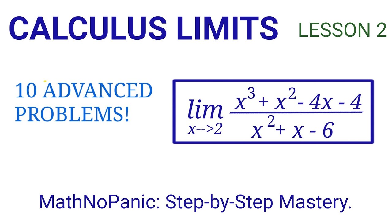 Calculus Limits Lesson 2: 10 Advanced Problems Solved Step-by-Step ...