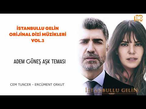 İstanbullu Gelin Orijinal Dizi Müzikleri Vol.3 - Adem Güneş Aşk Teması