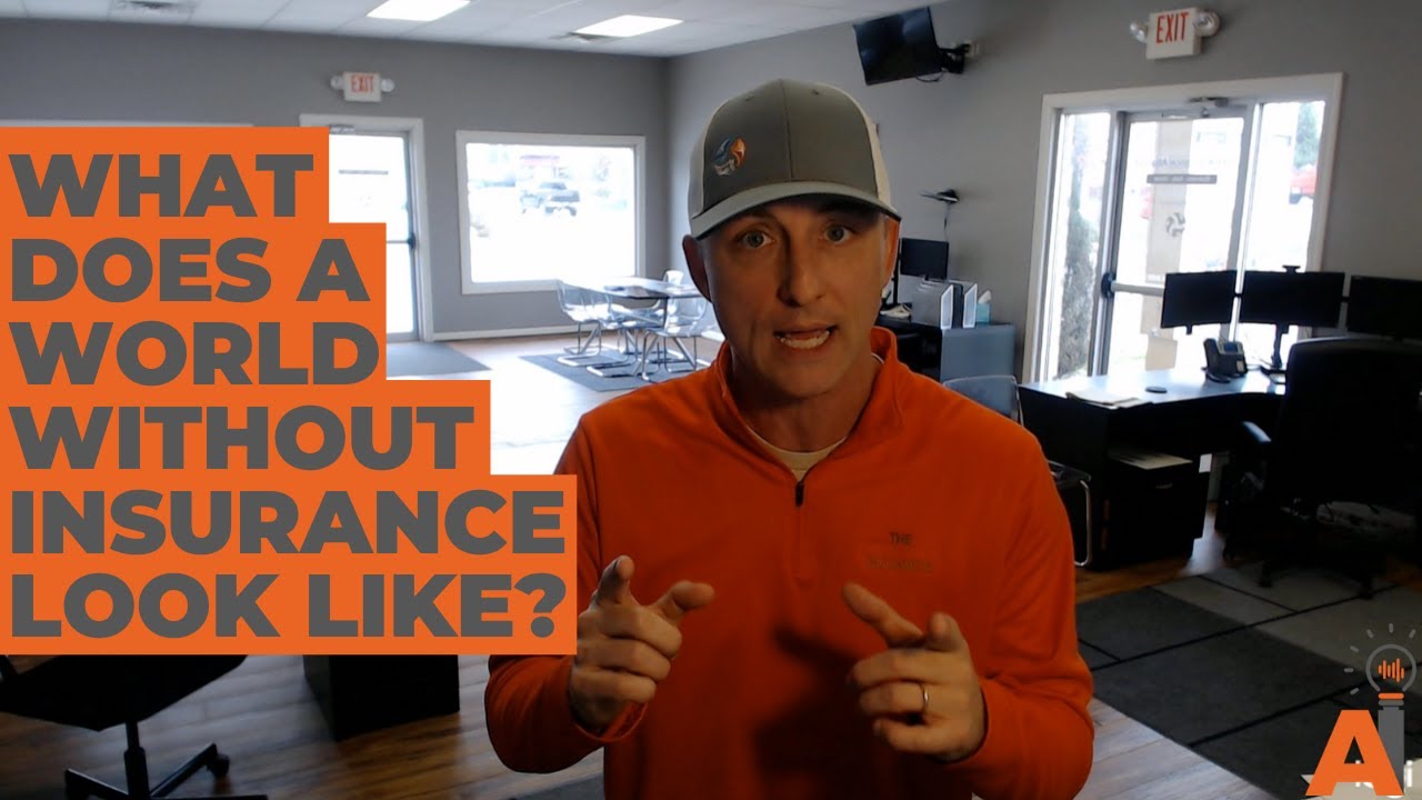 What Does A World Without Insurance Look Like? - YouTube