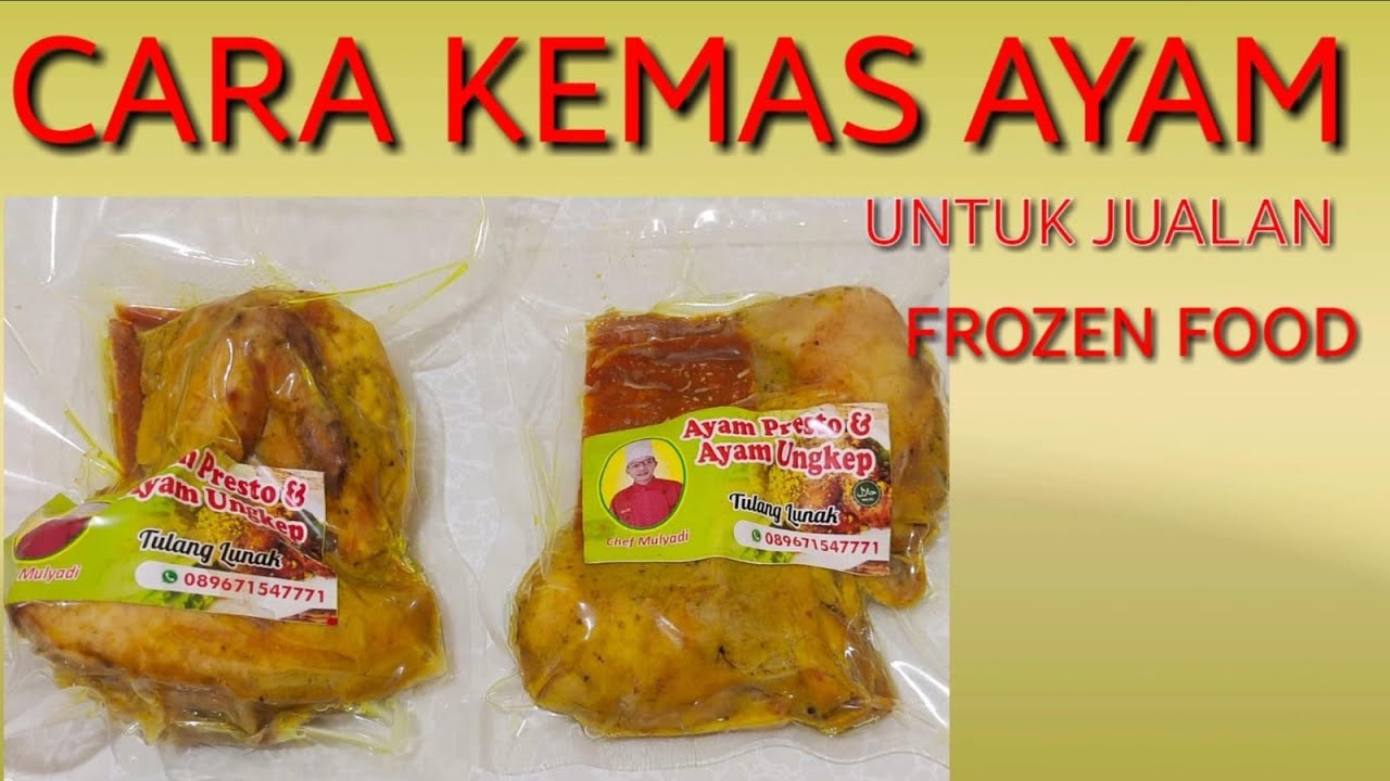 CARA KEMAS YANG MENARIK AYAM PRESTO UNTUK FROZEN FOOD - YouTube