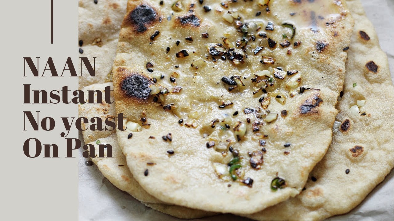 Naan. No yeast. Instant naan - YouTube