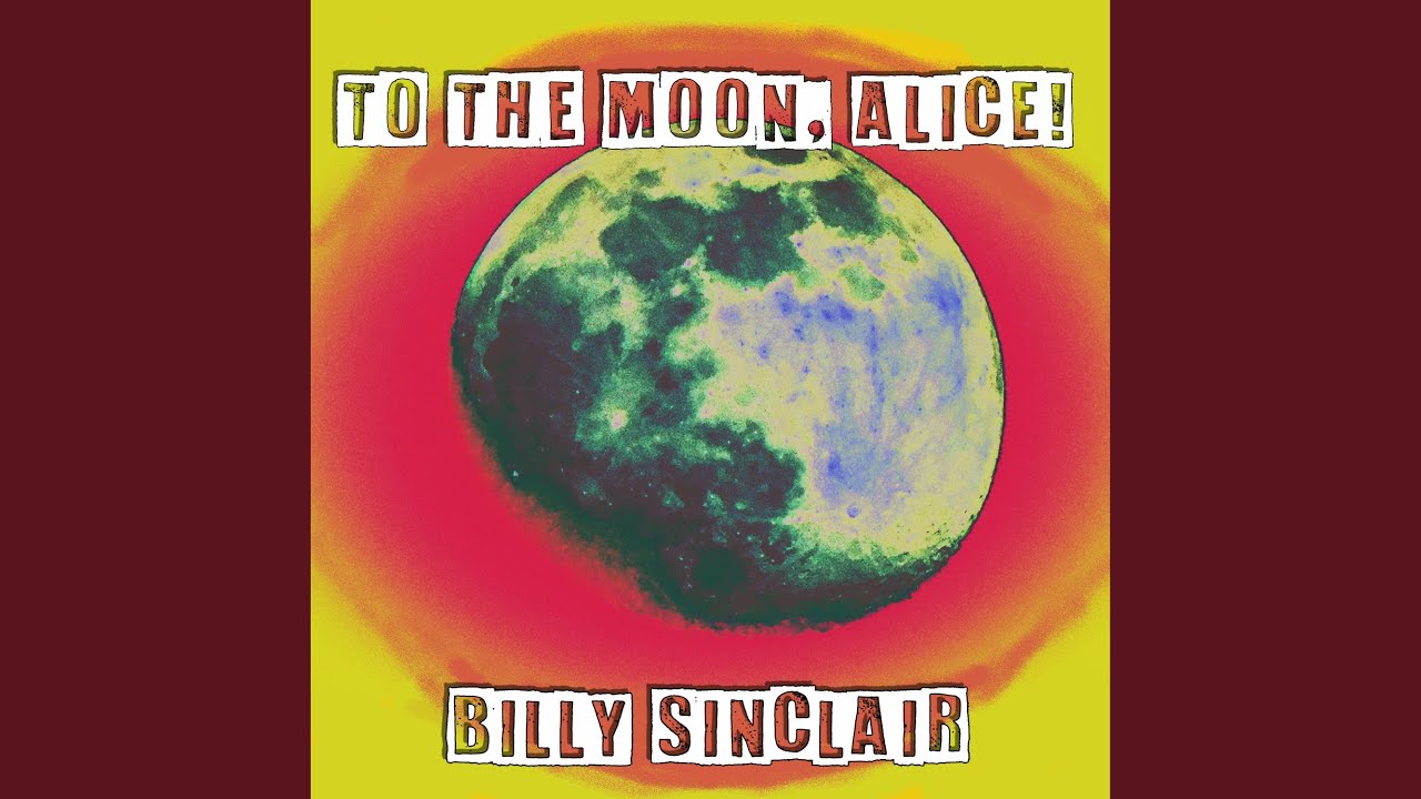 To The Moon, Alice! - YouTube