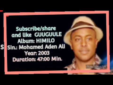 Full album: HIMILO 2003 PRODUCTION Duraion: 47:00 Min.  Moamed Aden Ali