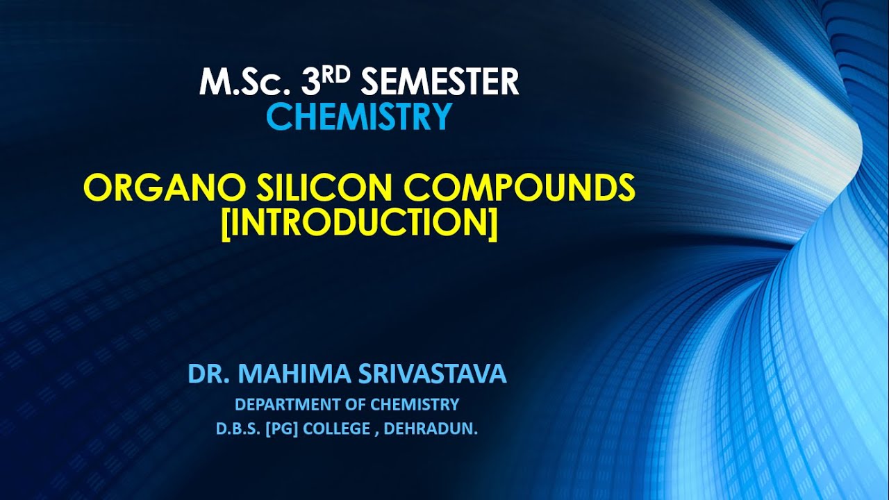 ORGANOSILICON COMPOUNDS : INTRODUCTION - YouTube