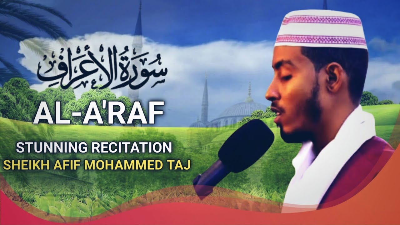 🥰 Surah Al-A'raf (سورة الأعراف) | Beautiful Quran Recitation | Quran Kareem | by Sh. Afif Moh ...