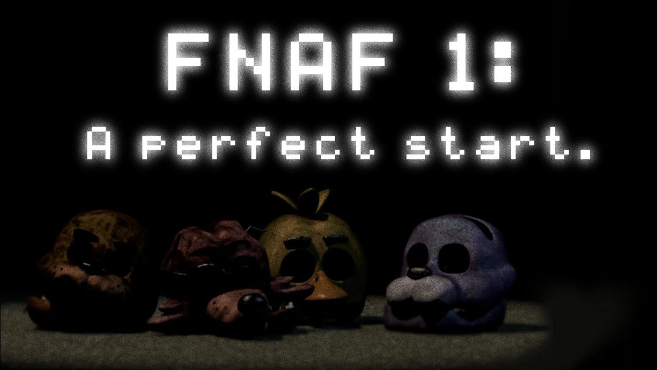 FNAF 1, a perfect start | FNAF REVIEW | - YouTube