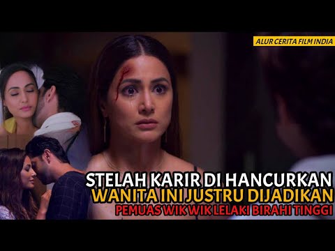 STLAH KARIR DHANCURKAN WNITA INI JUSTRU JDI PMUAS BIRAHI LELAKI INI II ALUR CERITA FILM INDIA ACTION