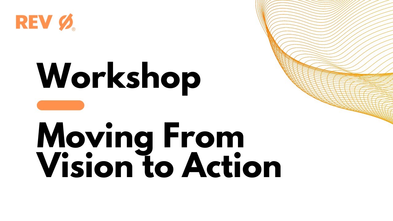 Moving From Vision to Action: Define Your 10-year Vision and Identify ...