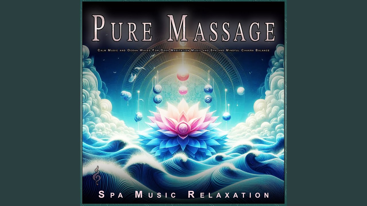 Chakra Spa Alignment Music - YouTube