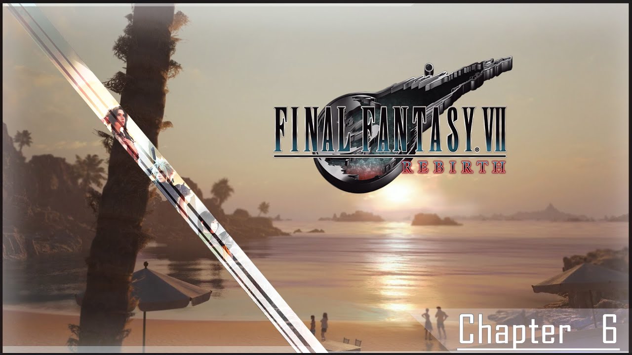Final Fantasy VII Rebirth - Walkthrough (Chapter 6) - Part 9 - YouTube