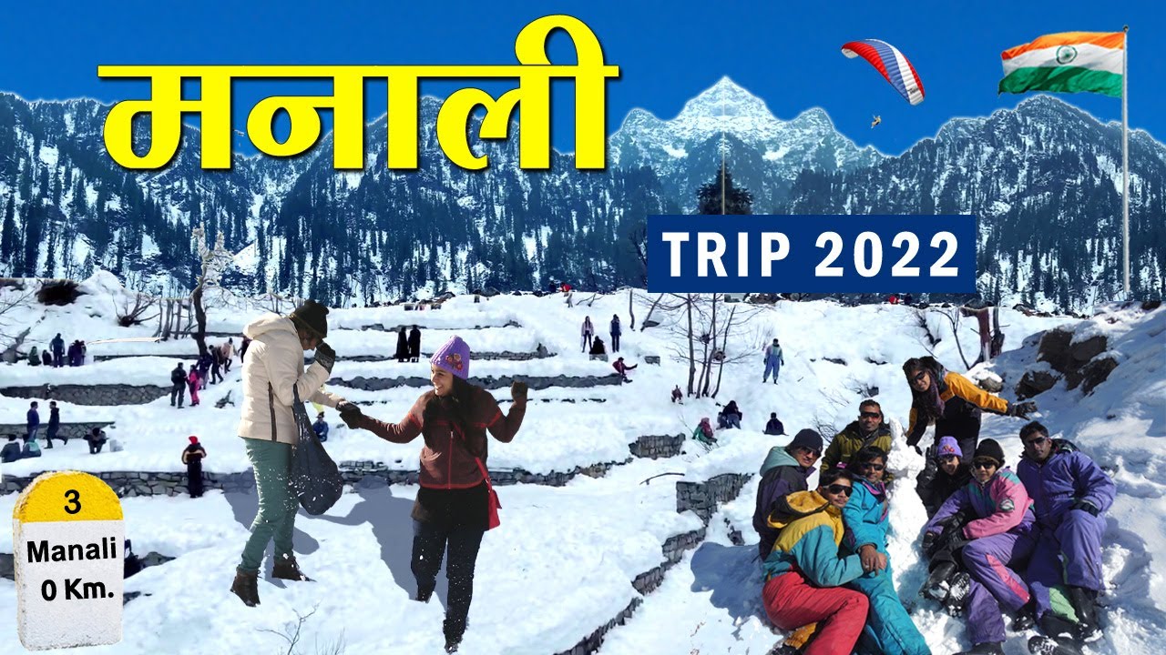 Manali Tour Guide | Manali Tourist Places | Manali Road Trip by Car ...