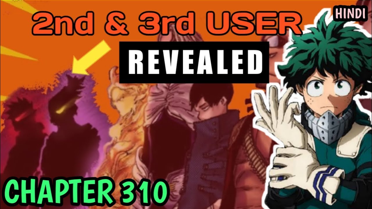 FINALLY 2nd & 3rd USER OF OFA REVEALED (HINDI)| Deku is OP| Chapter 310 ...
