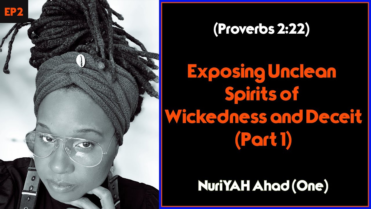 Exposing Evil Spirits of Wickedness & Deceit! (Part 1) - YouTube