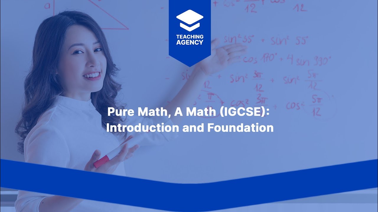 Pure Math, A Math (IGCSE): Introduction and Foundation - YouTube