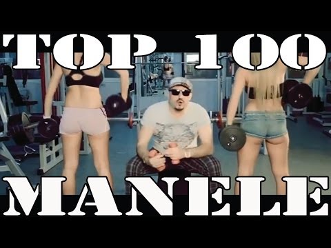TOP 100 MANELE - Cele mai tari hituri (COLAJ VIDEO 2014)