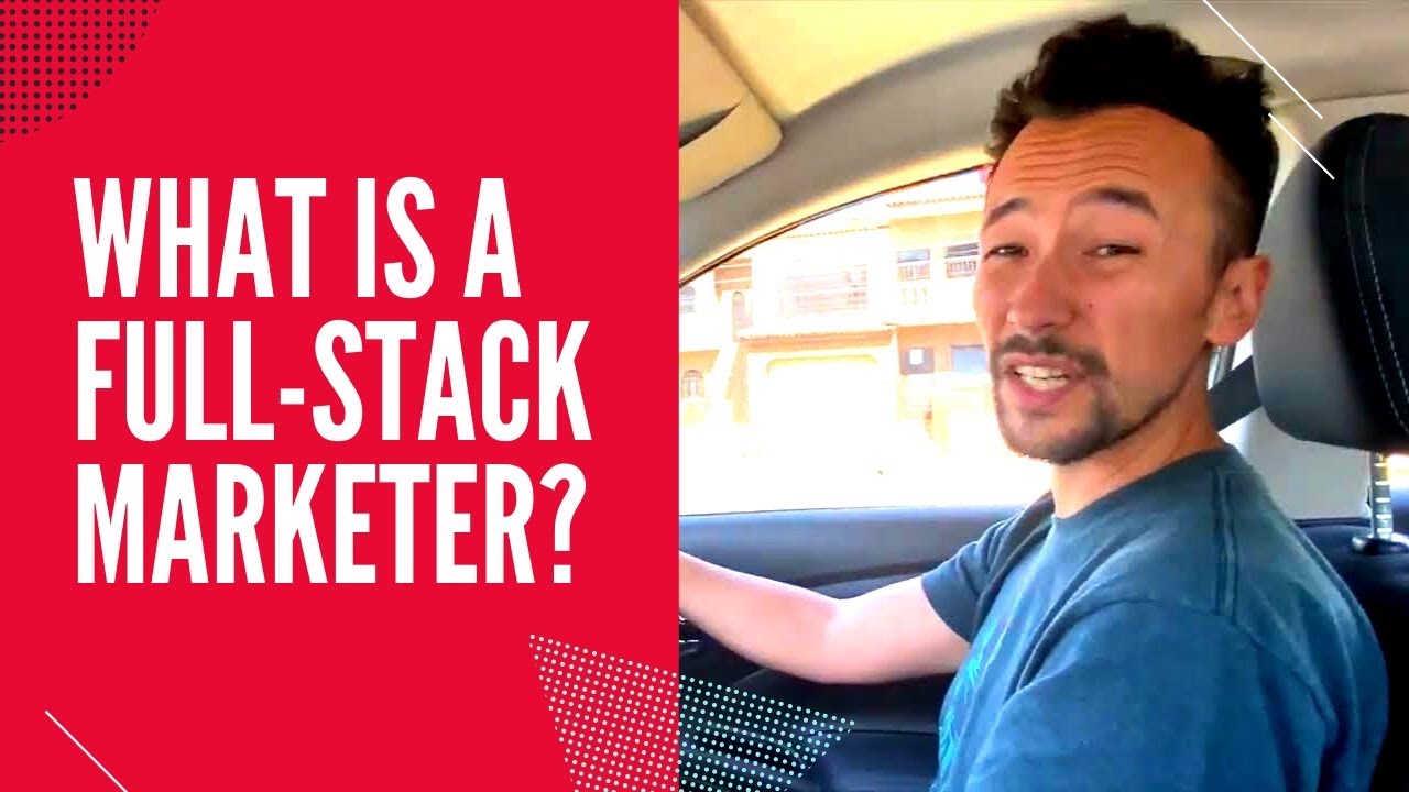 What is a Full-Stack Marketer? - YouTube