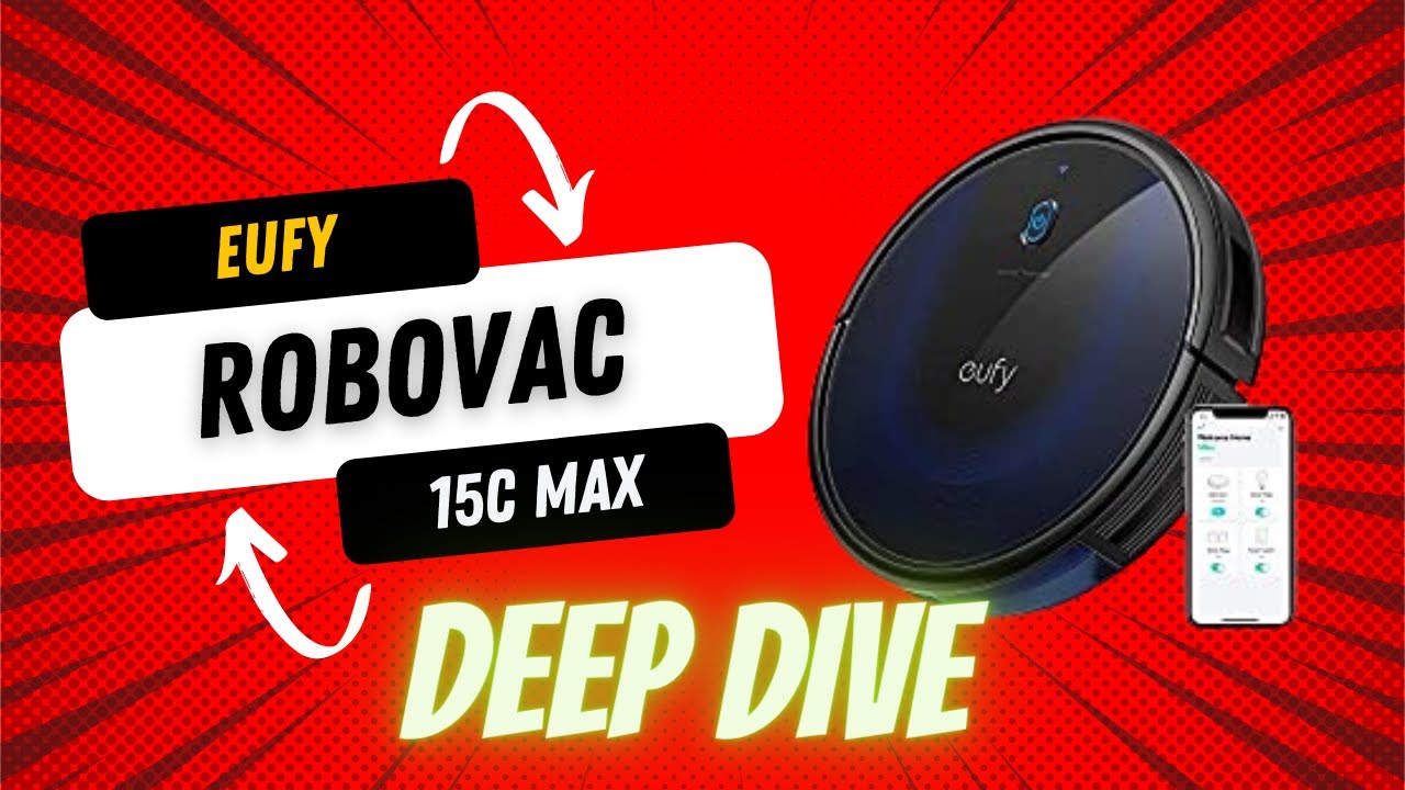 Eufy RoboVac15C Max Deep Dive and Demo 2022 - YouTube