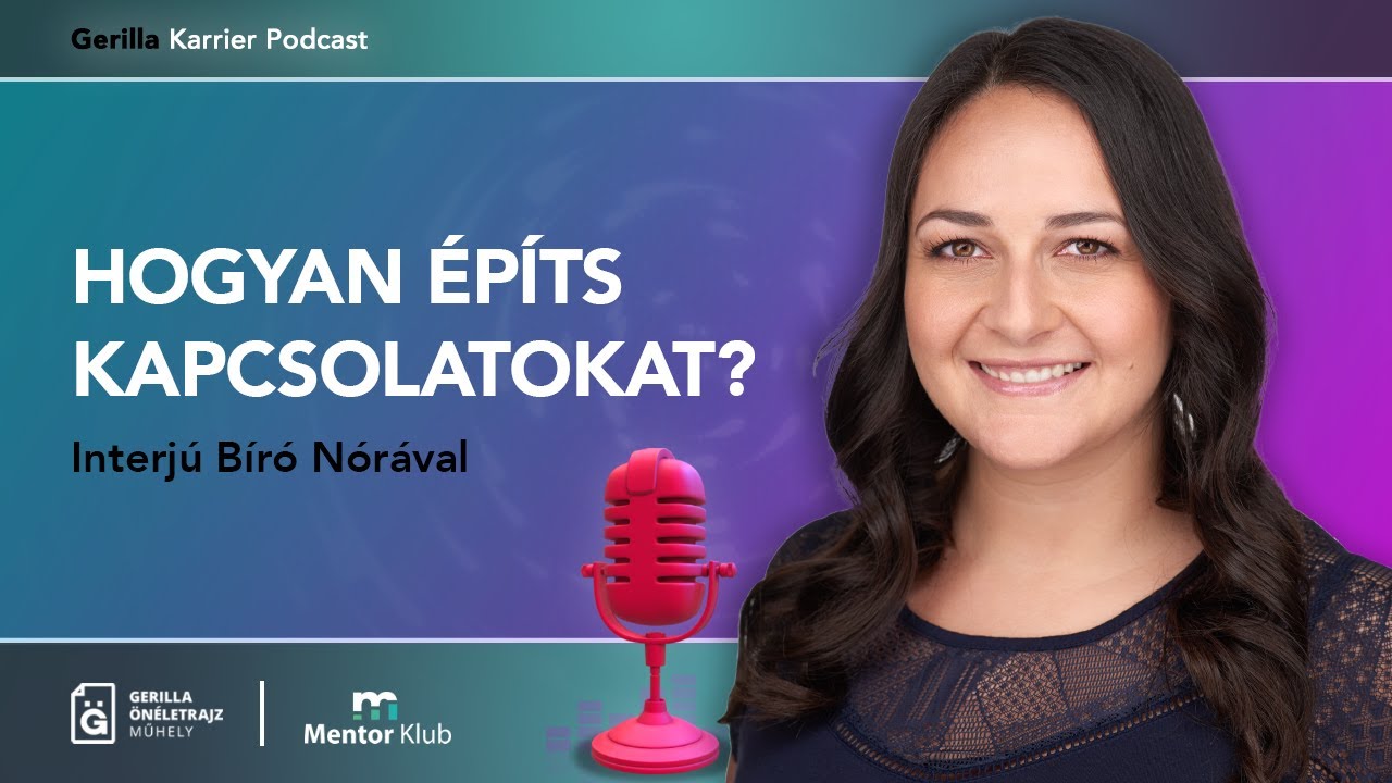 Hogyan építs kapcsolatokat? - Interjú Bíró Nórával - Gerilla Karrier ...