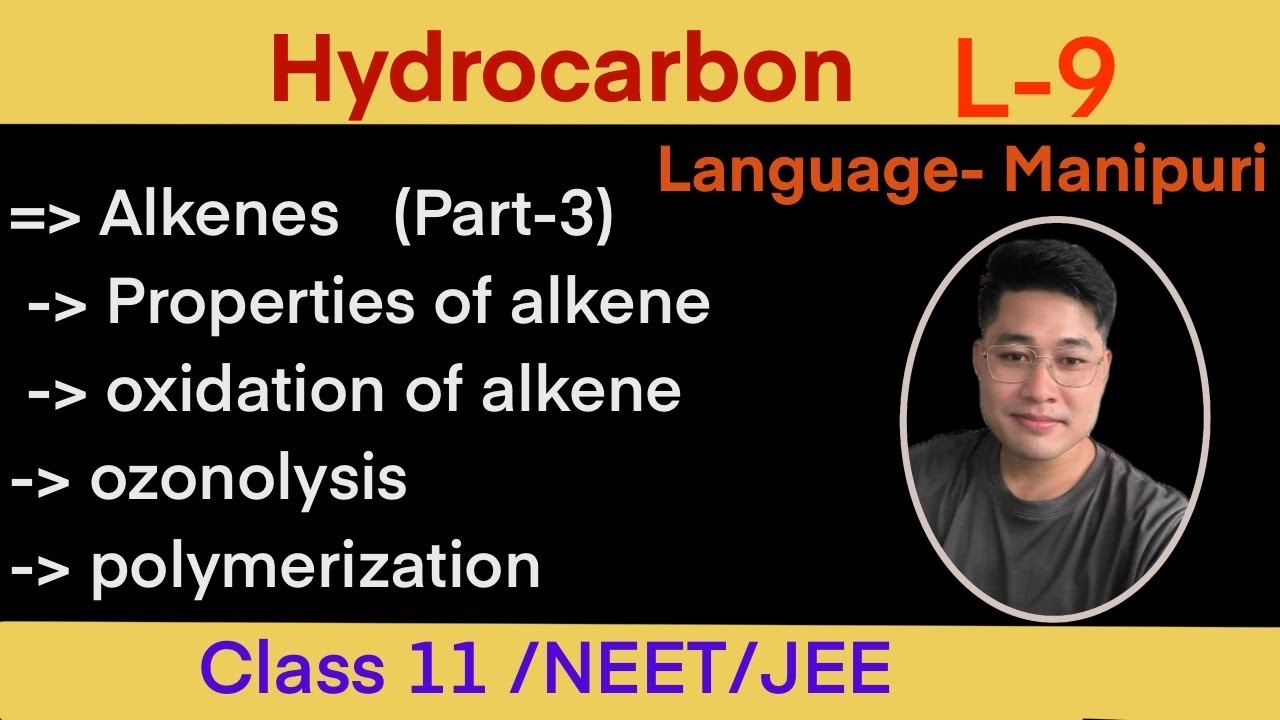 Hydrocarbon / L-9/ Alkenes(part-3)/ proper of alkenes /ozonolysis/NEET ...