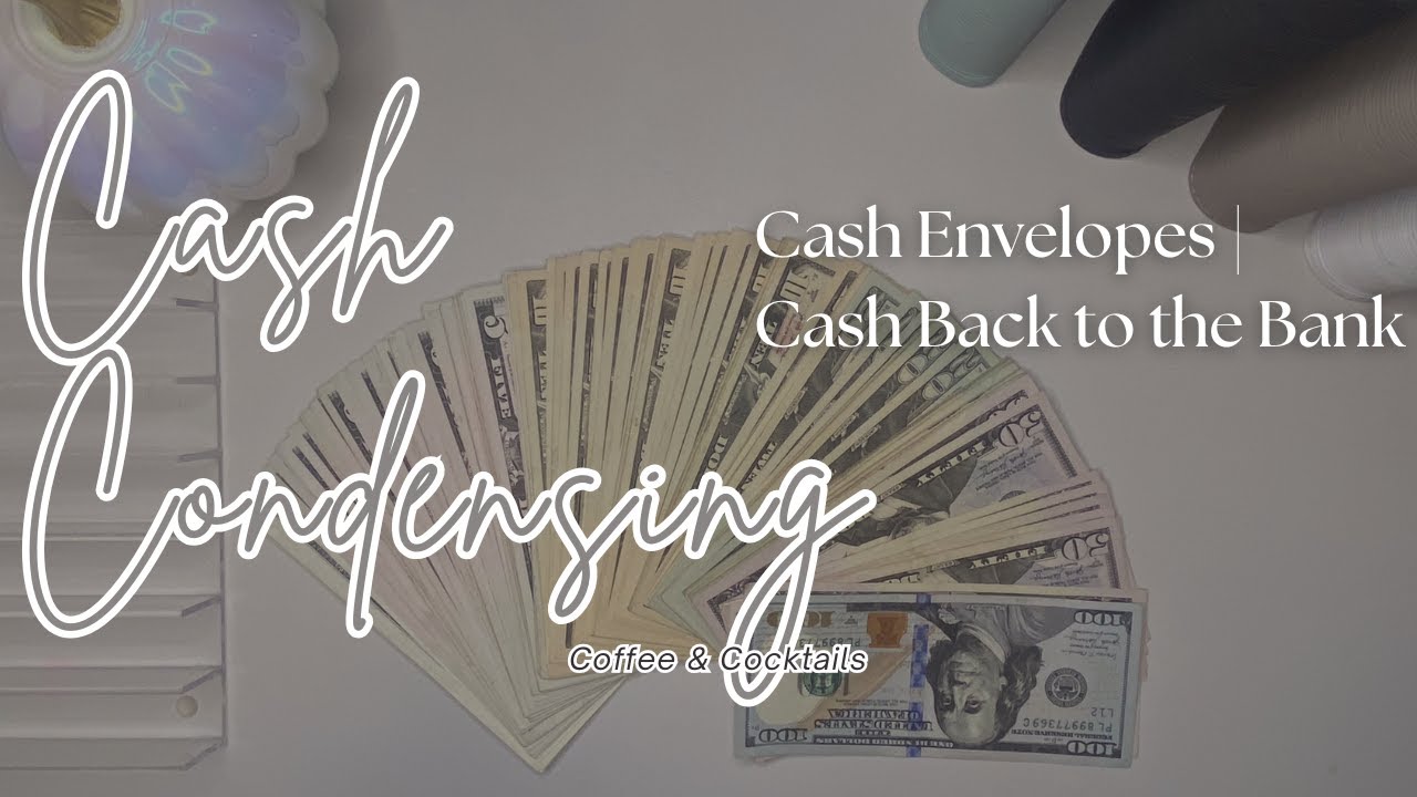 Cash Envelope Condensing | Bill Exchange | $1,450 Cash Back to the Bank ...